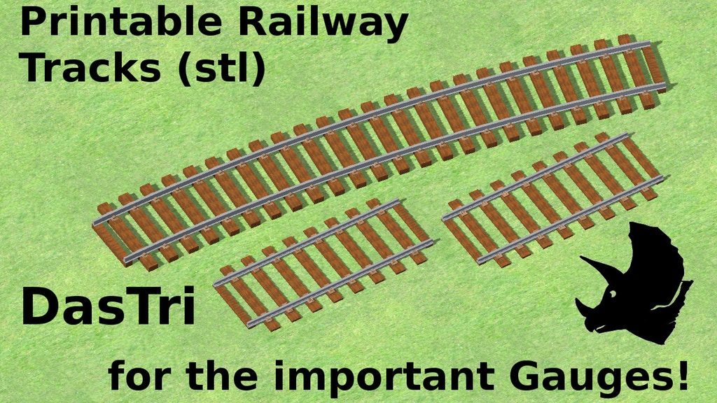 Printable Railway Tracks (STL) for the important Gauges! » 3D Printing ...